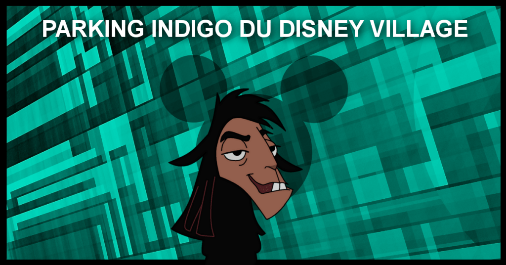 Parking Indigo du Disney Village | Disneyland Paris bons plans