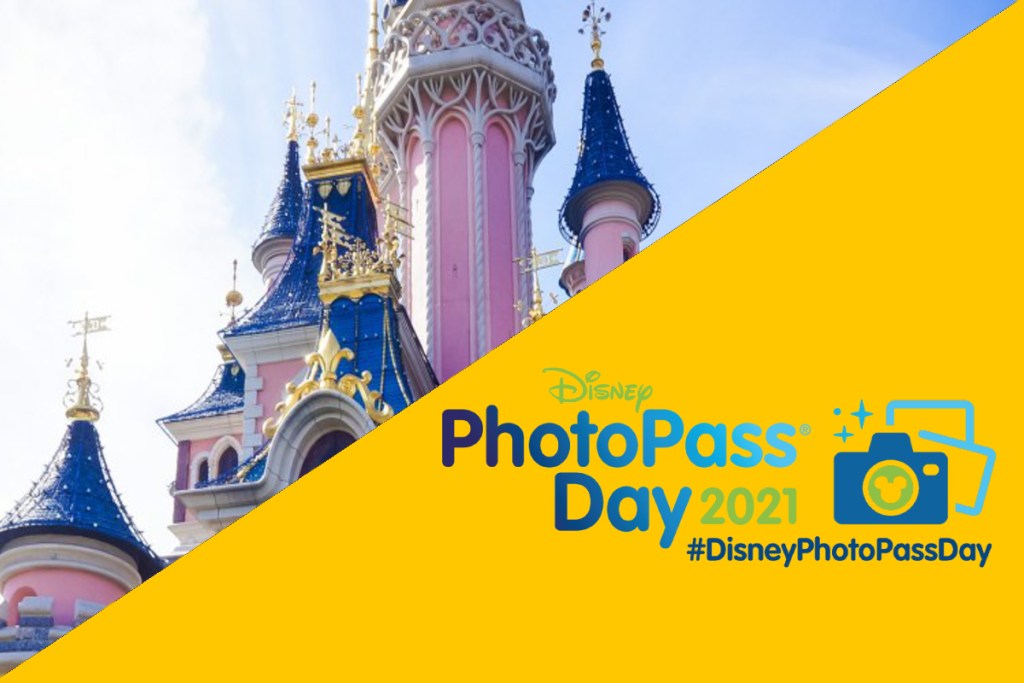 Disney PhotoPass Day 2021 ! | Disneyland Paris bons plans